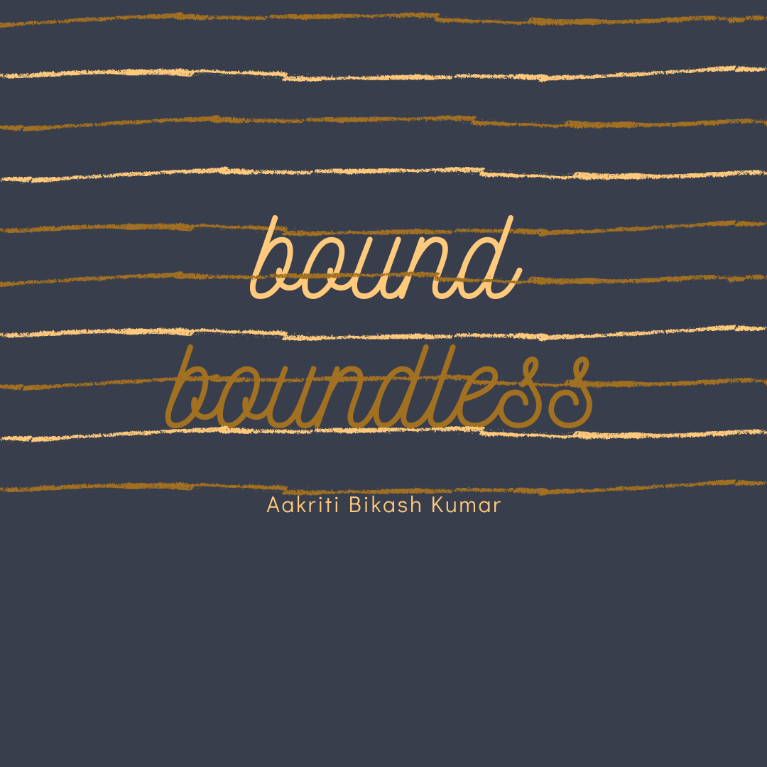 Bound Boundless | Youth Ki Awaaz