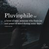 What Is The Meaning Of Pluviophile? 6 Signs You Have Pluviophilia